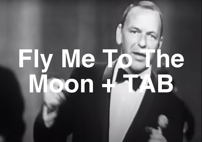 Fly Me To The Moon (Frank Sinatra) Guitar Lesson with TAB - SpyTunes ...
