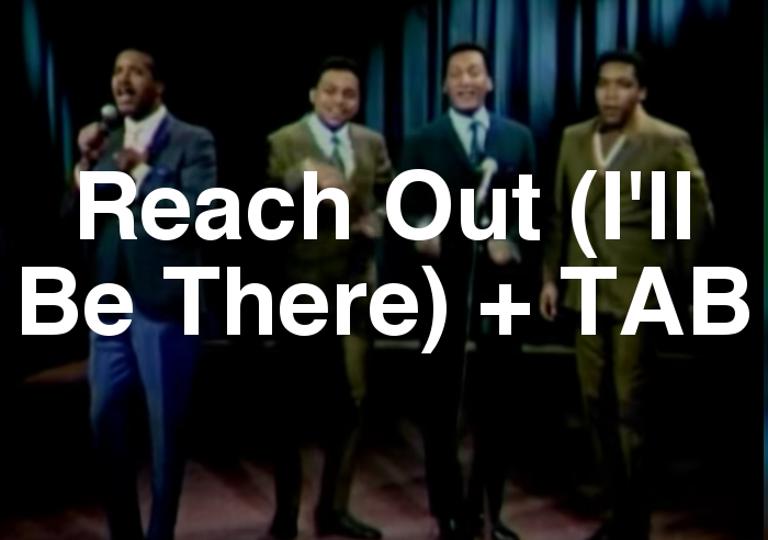 Reach Out I'll Be There (Four Tops) Guitar Lesson with TAB - SpyTunes ...