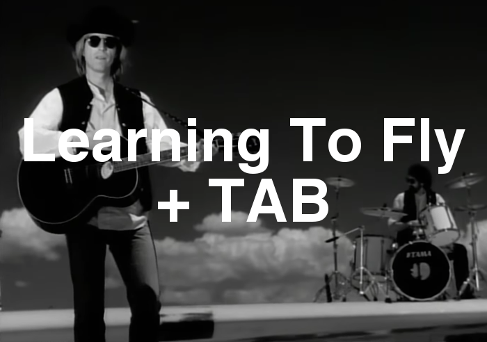Learning To Fly (Tom Petty & The Heartbreakers) Guitar Lesson with TAB ...